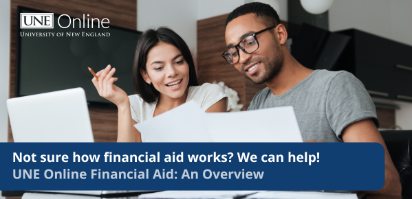 UNE Online Financial Aid: An Overview of the Financial Aid Process ...